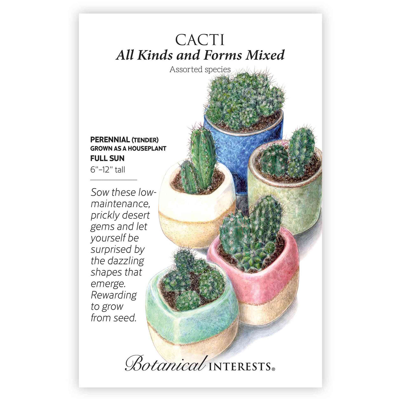 All Kinds and Forms Mixed Cacti Seeds – Botanical Interests
